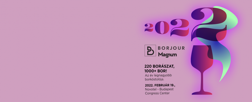 Borjour Magnum 2022 - Budapest Kongresszusi Központ Budapest - hotel ...